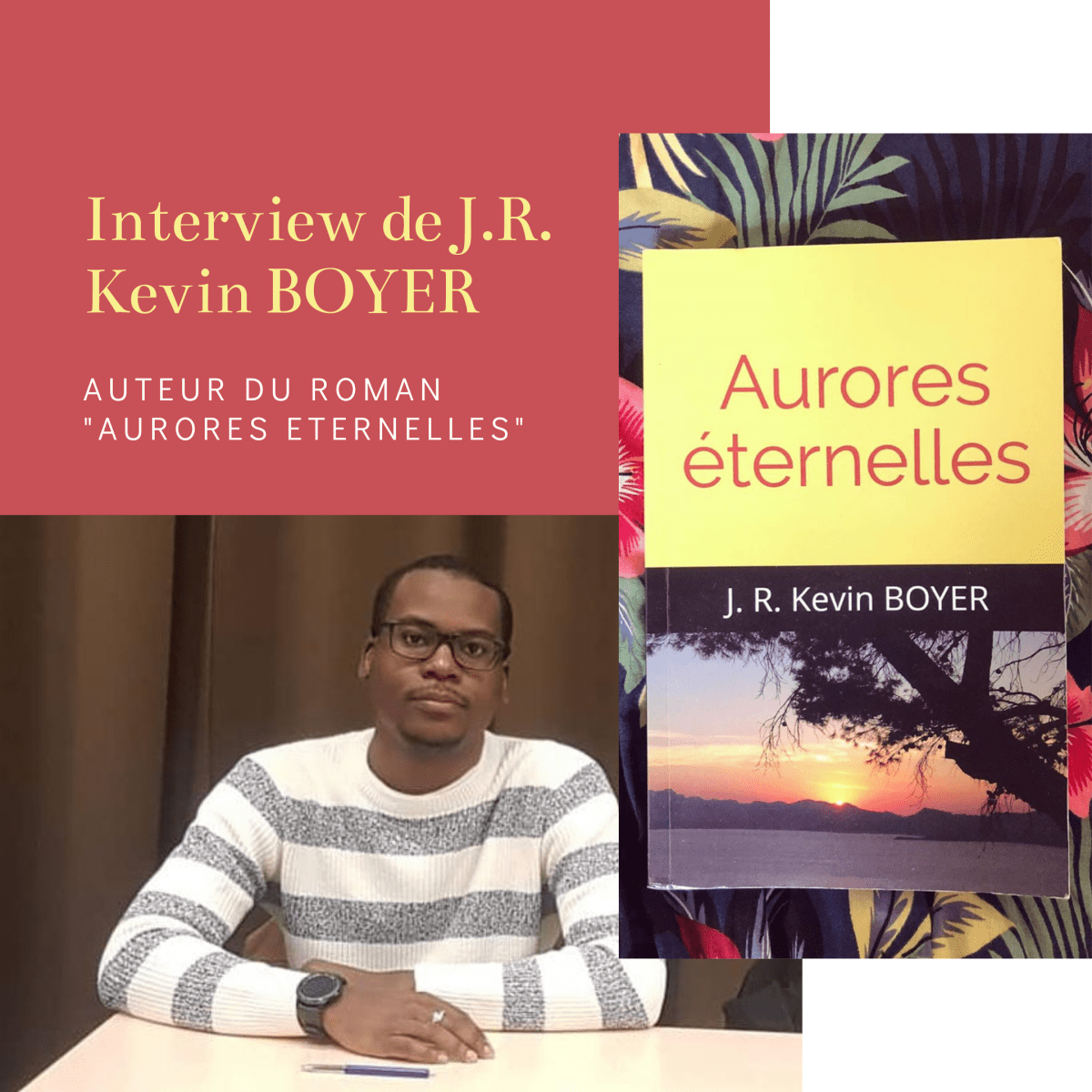 Interview de J.R. Kevin BOYER, auteur du roman « Aurores éternelles ...